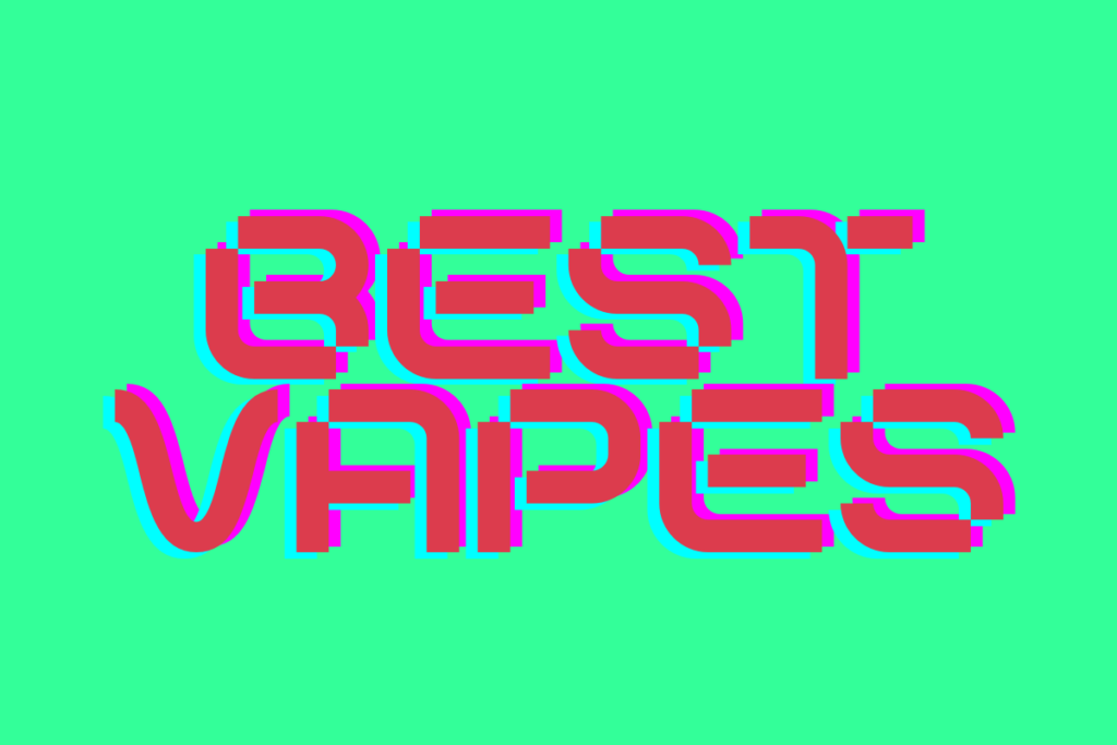 Best Vapes Guide: All The Best Vape Products To Buy [2024]