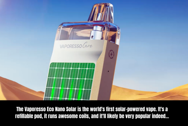 Meet The Vaporesso Eco Nano Solar, A Solar-Powered Vape...
